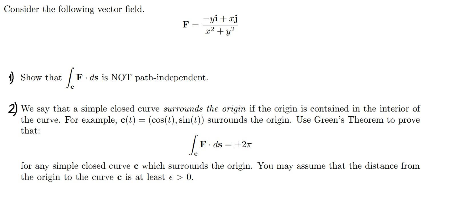 Solved Consider the following vector field. F -yi + xj x2 + | Chegg.com