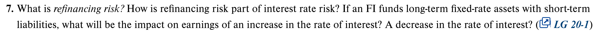 Solved 7. What is refinancing risk? How is refinancing risk | Chegg.com