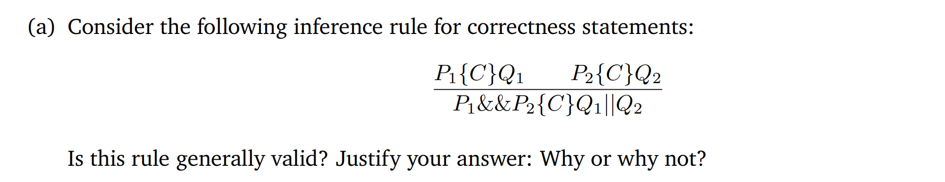 Solved (a) Consider the following inference rule for | Chegg.com