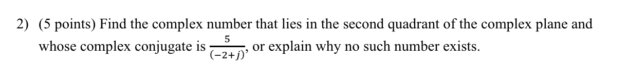 Solved (5 ﻿points) ﻿Find the complex number that lies in the | Chegg.com