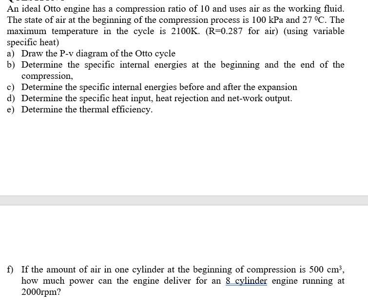 Solved An ideal Otto engine has a compression ratio of 10 | Chegg.com