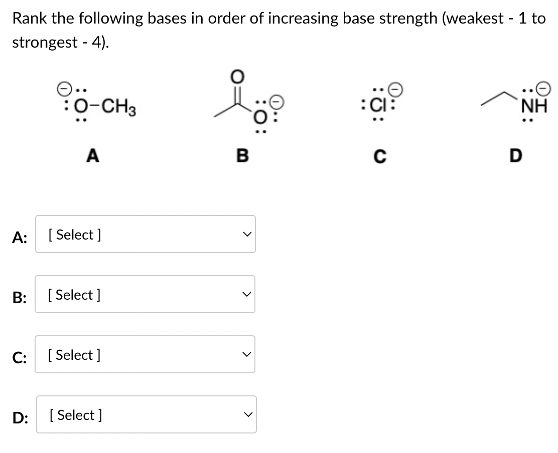 Solved Rank the following bases in order of increasing base | Chegg.com
