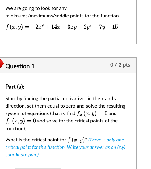 Solved We are going to look for any minimums/maximums/saddle | Chegg.com