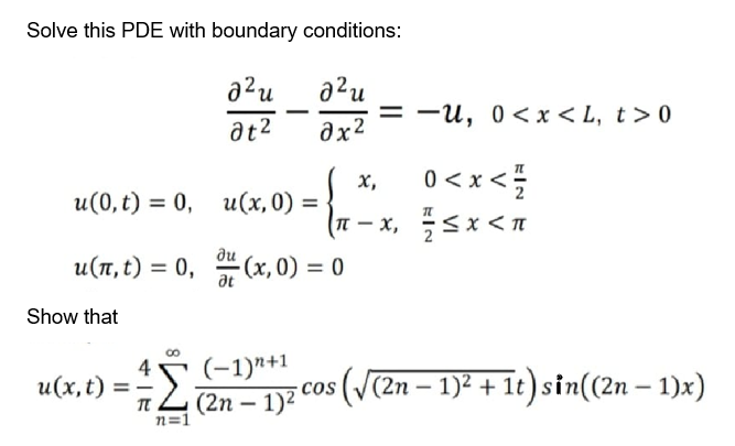 Solved Solve this PDE with boundary conditions: azu อน əx2 = | Chegg.com