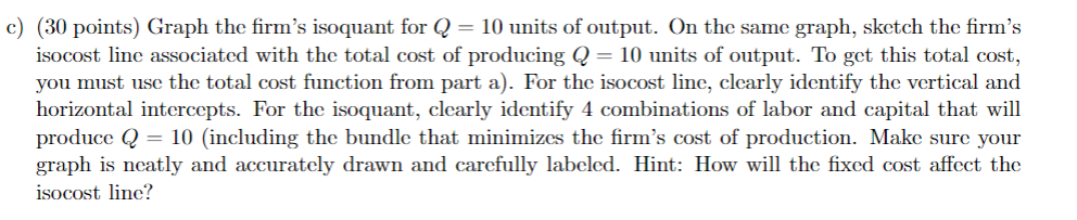 Solved 2 Question 2 (42 points) Suppose a firm's production | Chegg.com