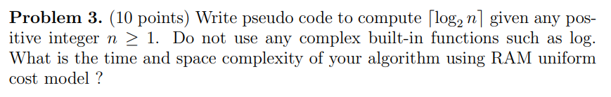 Solved Problem 3. (10 points) Write pseudo code to compute | Chegg.com