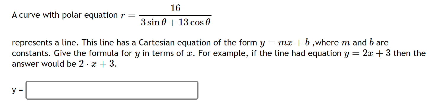 Solved A curve with polar equation r=3sinθ+13cosθ16 | Chegg.com