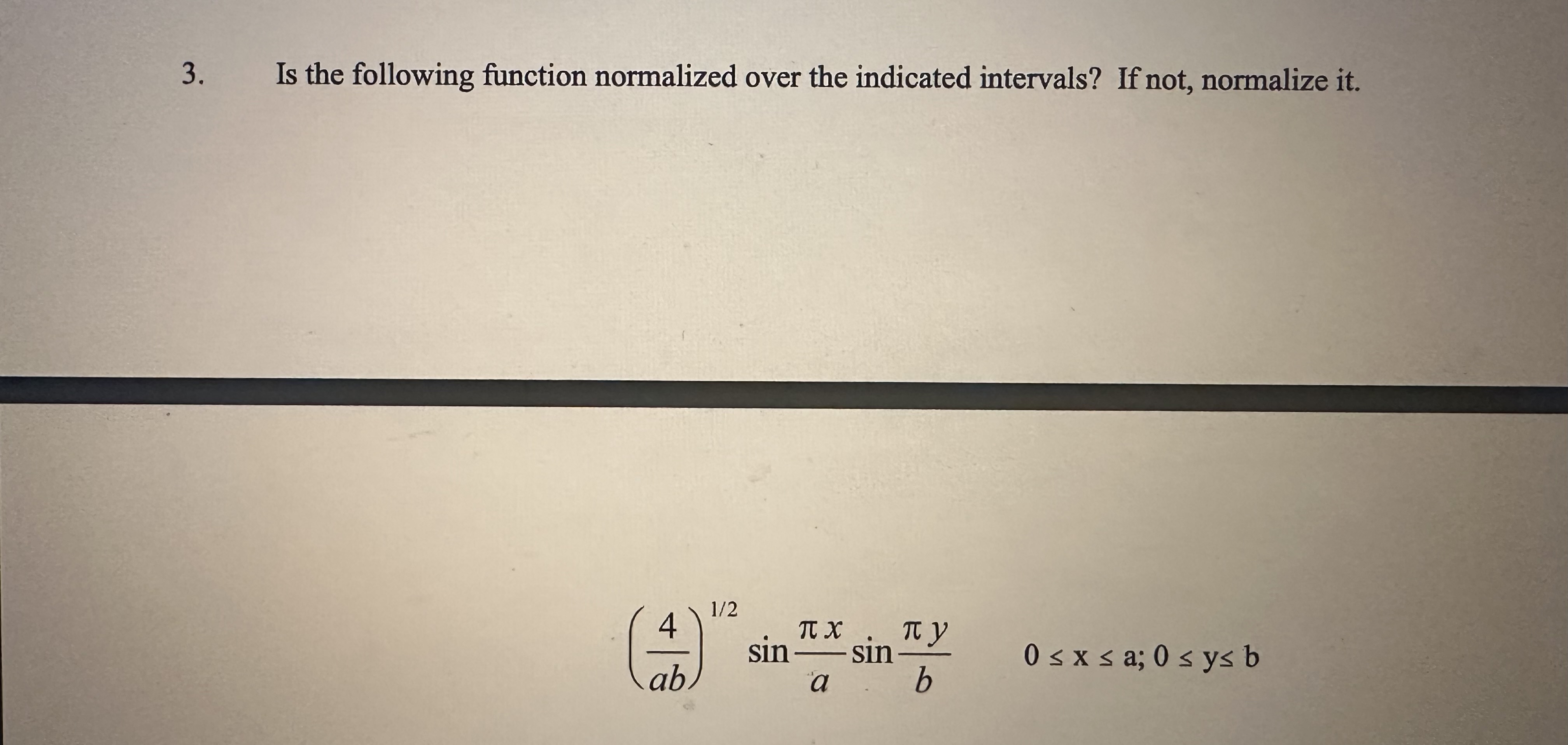 Solved Is the following function normalized over the | Chegg.com