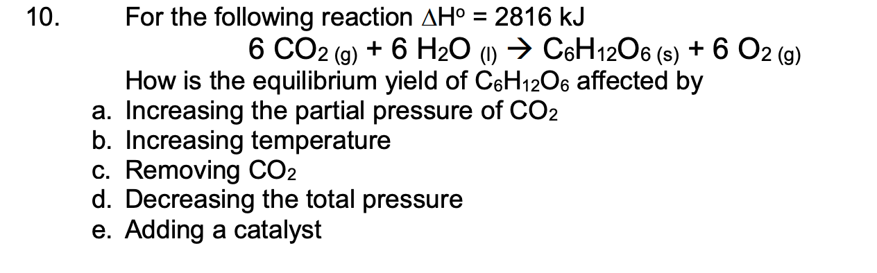 Solved 0. For the following reaction ΔH∘=2816 kJ 6CO2( | Chegg.com