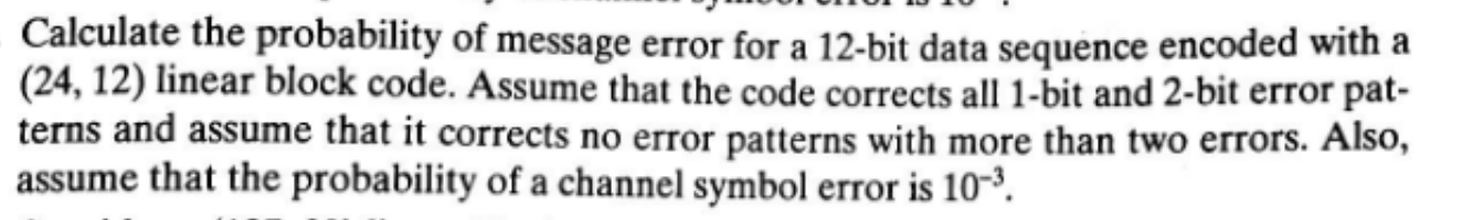 Solved Calculate the probability of message error for a | Chegg.com