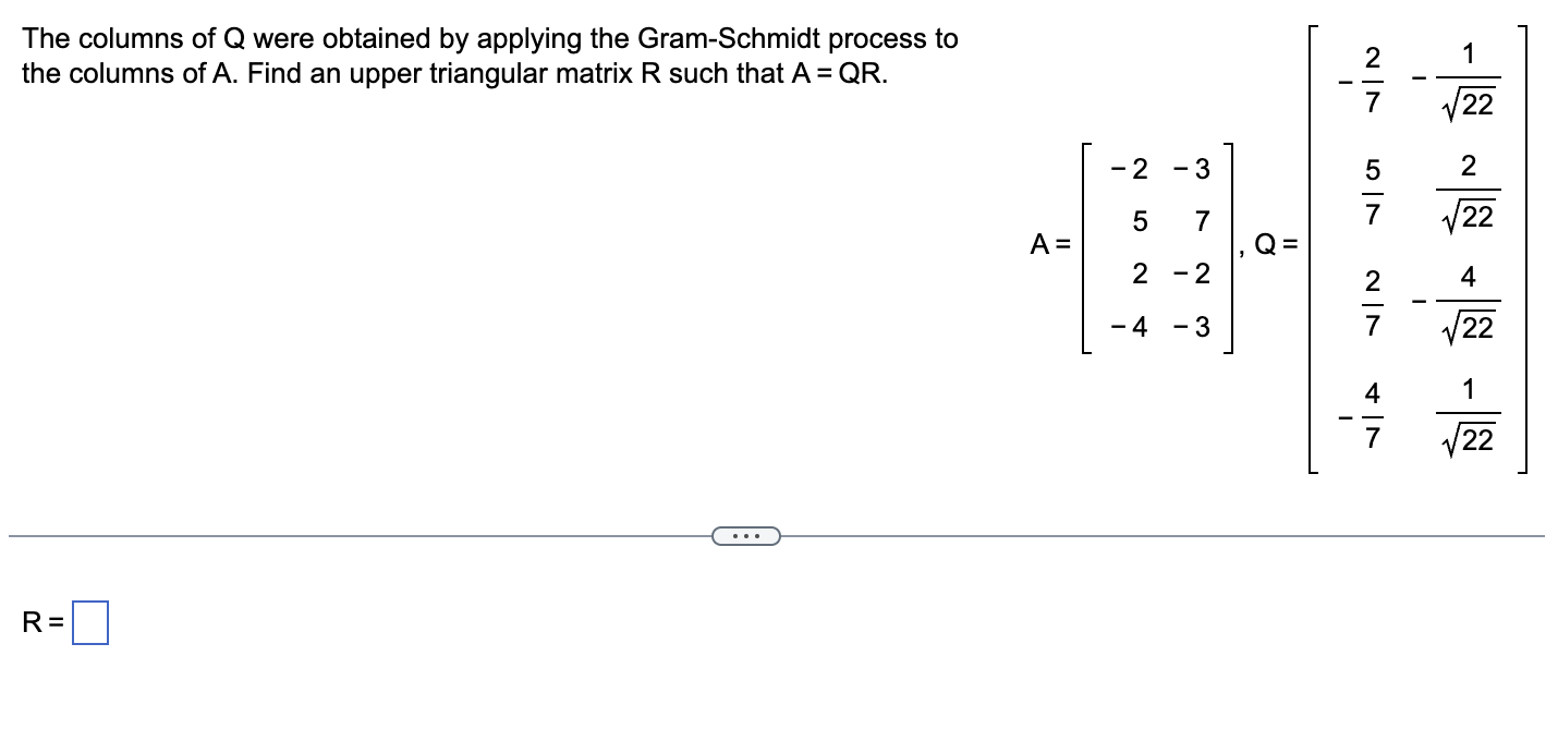 Solved The columns of Q were obtained by applying the | Chegg.com