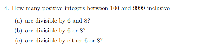 Solved 4. How many positive integers between 100 and 9999 | Chegg.com