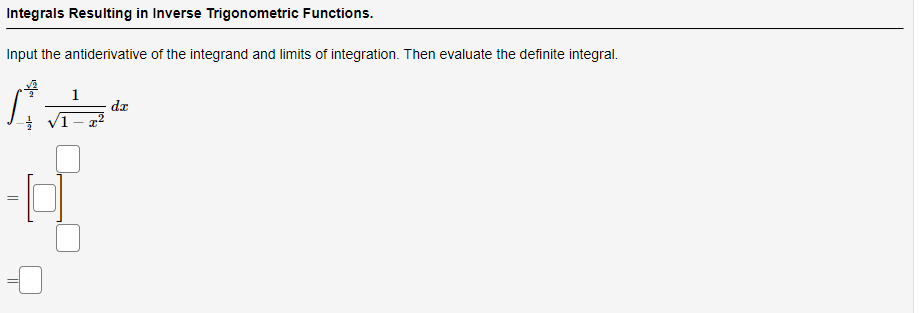 Solved Integrals Resulting in Inverse Trigonometric | Chegg.com