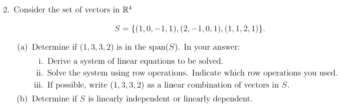 Solved 2. Consider the set of vectors in R4 | Chegg.com