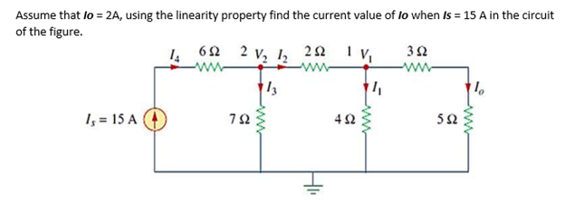 Solved Assume that lo = 2A, using the linearity property | Chegg.com