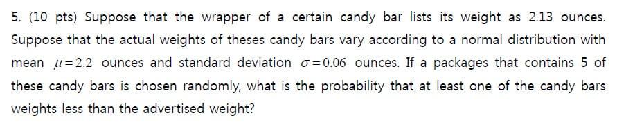 Solved 5. (10 pts) Suppose that the wrapper of a certain | Chegg.com