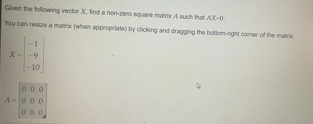 Solved Given the following vector X, find a non-zero square | Chegg.com