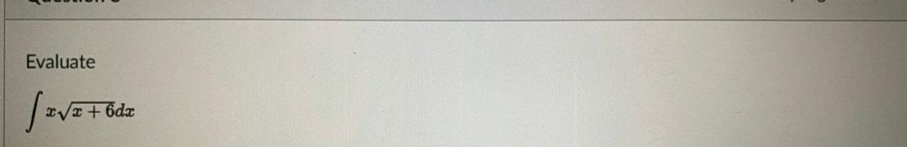 Solved Evaluate (2/2 + 6dz | Chegg.com