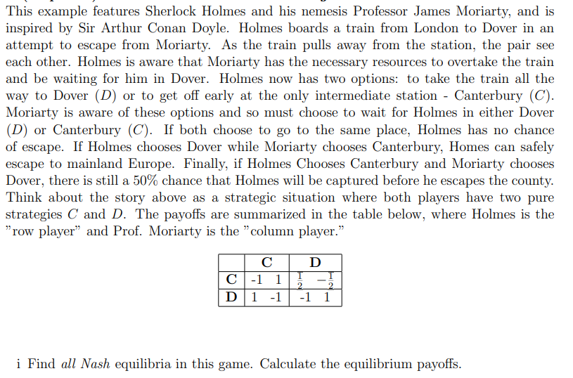 [Solved]: This example features Sherlock Holmes and his neme