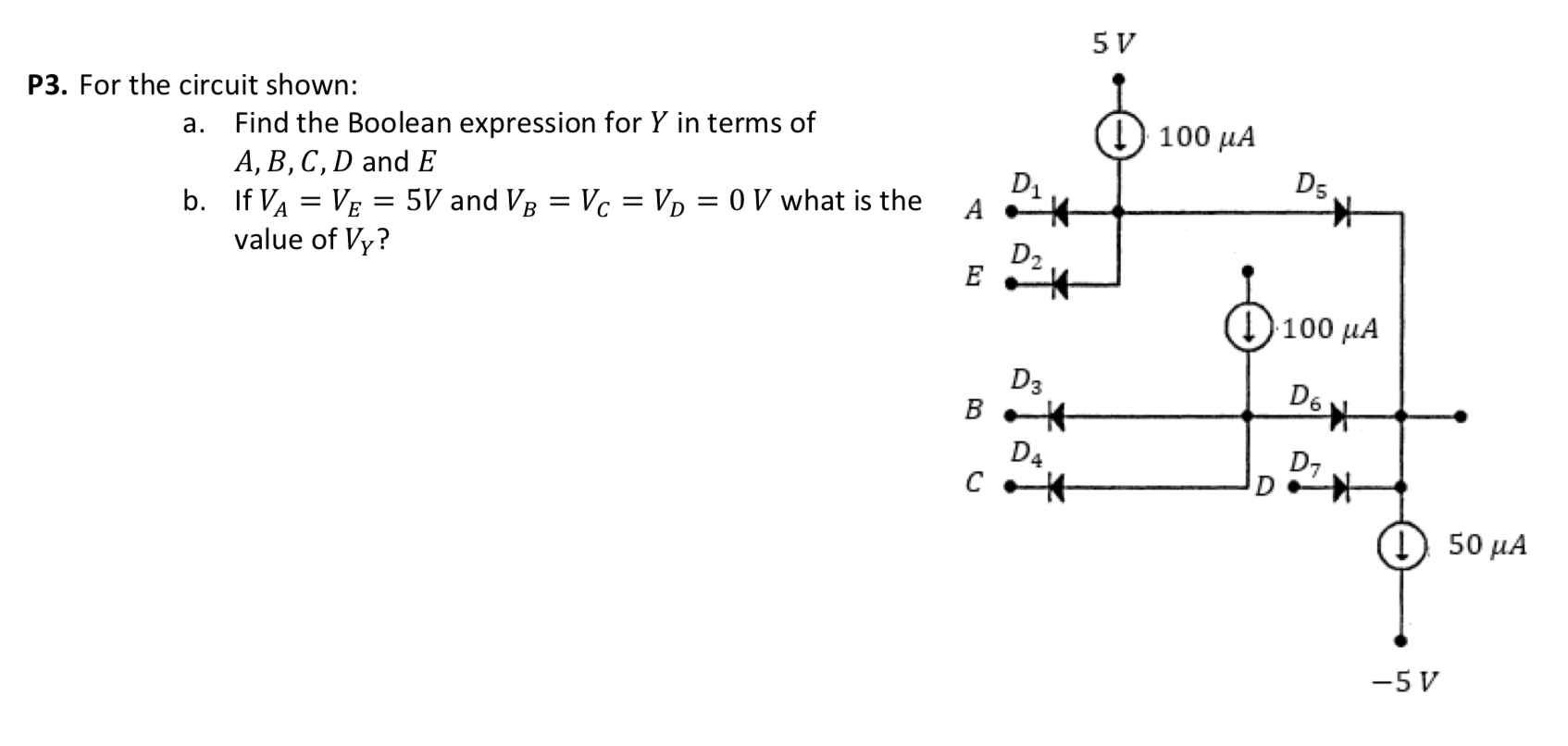 Solved 5V 100 μΑ P3. For the circuit shown: a. Find the | Chegg.com