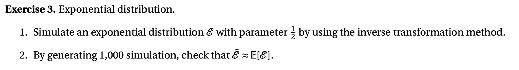 Solved Exercise 3. Exponential distribution. 1. Simulate an | Chegg.com