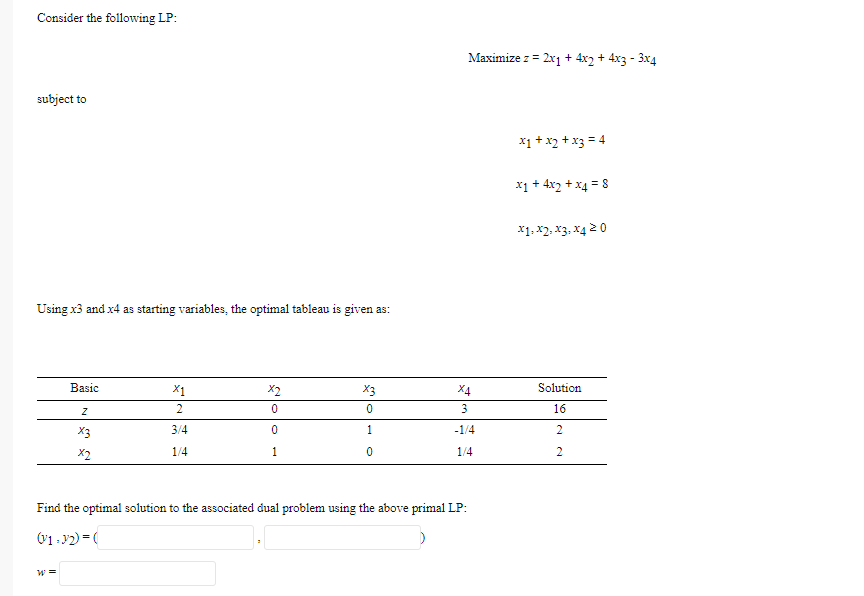 Solved Consider the following LP: Maximize z = 2x1 + 4x2 + | Chegg.com