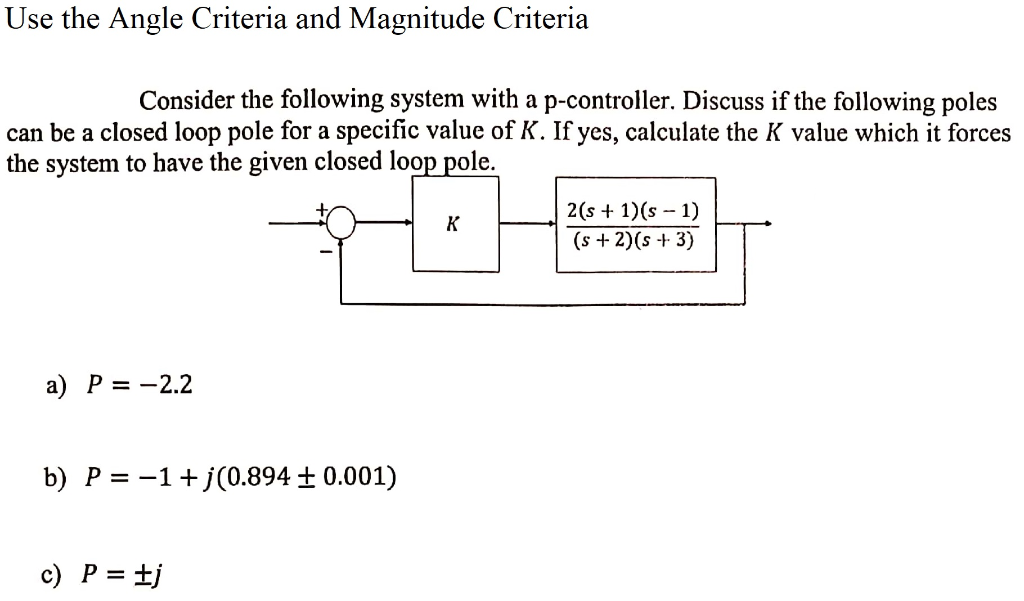 Solved Use the Angle Criteria and Magnitude Criteria | Chegg.com