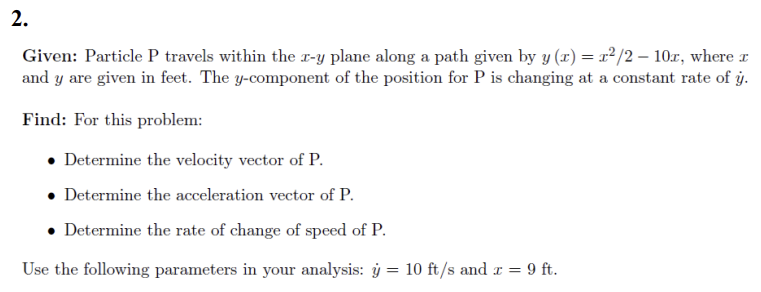 Solved Given: Particle P travels within the x−y plane along | Chegg.com