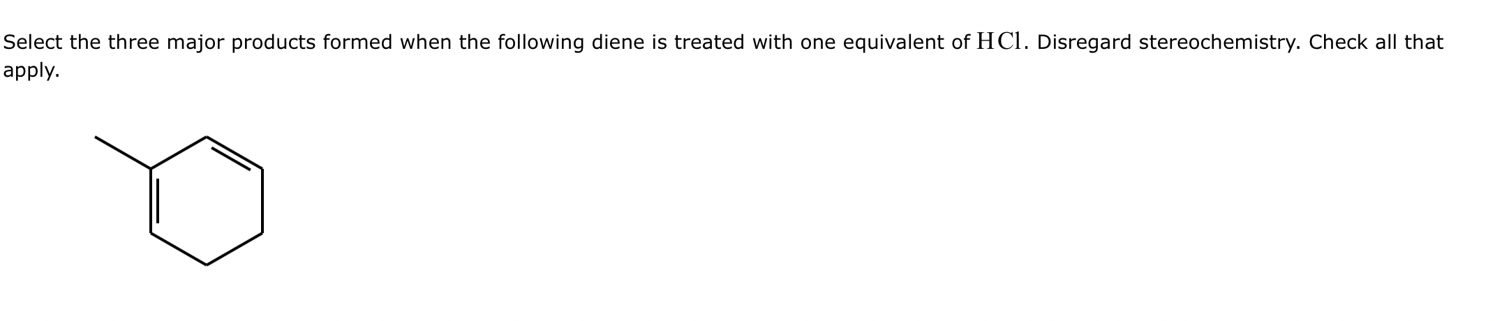 Solved Select the three major products formed when the | Chegg.com