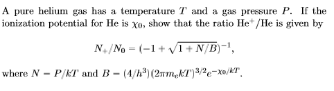Solved Ionization of Helium using Saha equation: This | Chegg.com