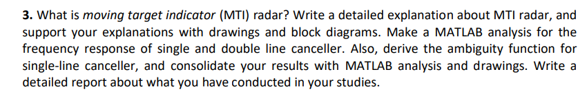 Solved 3. What is moving target indicator (MTI) radar? Write | Chegg.com