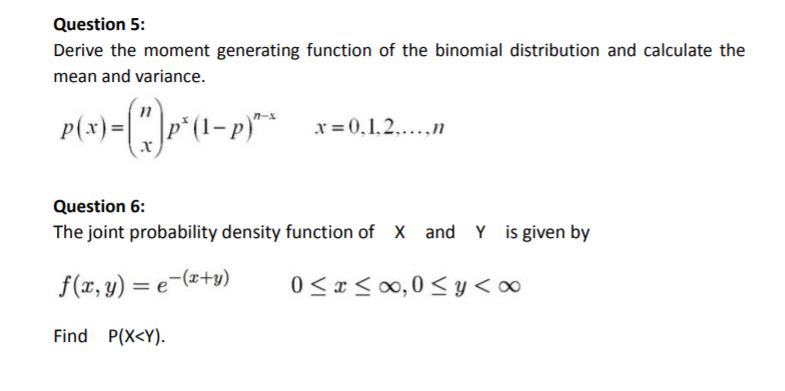 Solved Question 5: Derive the moment generating function of | Chegg.com