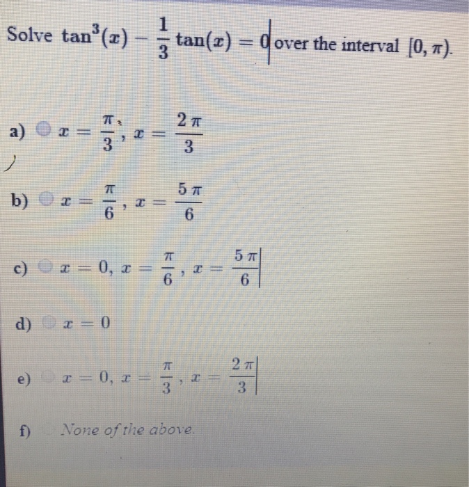 Solved Solve tan"(x)-- Solve tan (z tan (z) = d over the | Chegg.com