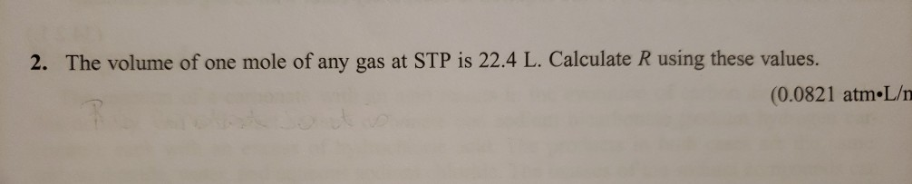 Solved 2. The volume of one mole of any gas at STP is 22.4 | Chegg.com