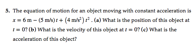 Solved 5. The equation of motion for an object moving with | Chegg.com