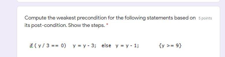 Solved Compute the weakest precondition for the following | Chegg.com