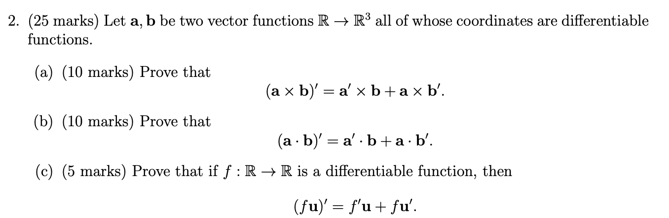 Solved 2 25 Marks Let A B Be Two Vector Functions R R3