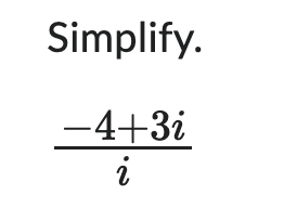 Solved −i2i−4+3i | Chegg.com