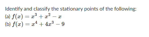Solved Identify and classify the stationary points of the | Chegg.com