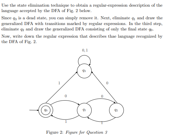 Solved Use the state elimination technique to obtain a | Chegg.com