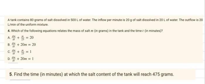 Solved A A tank contains 80 grams of salt dissolved in 500L | Chegg.com