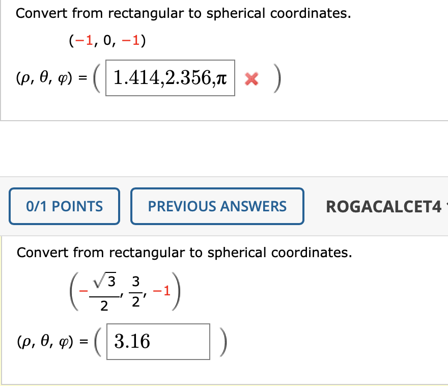 Solved Convert from rectangular to spherical coordinates. | Chegg.com