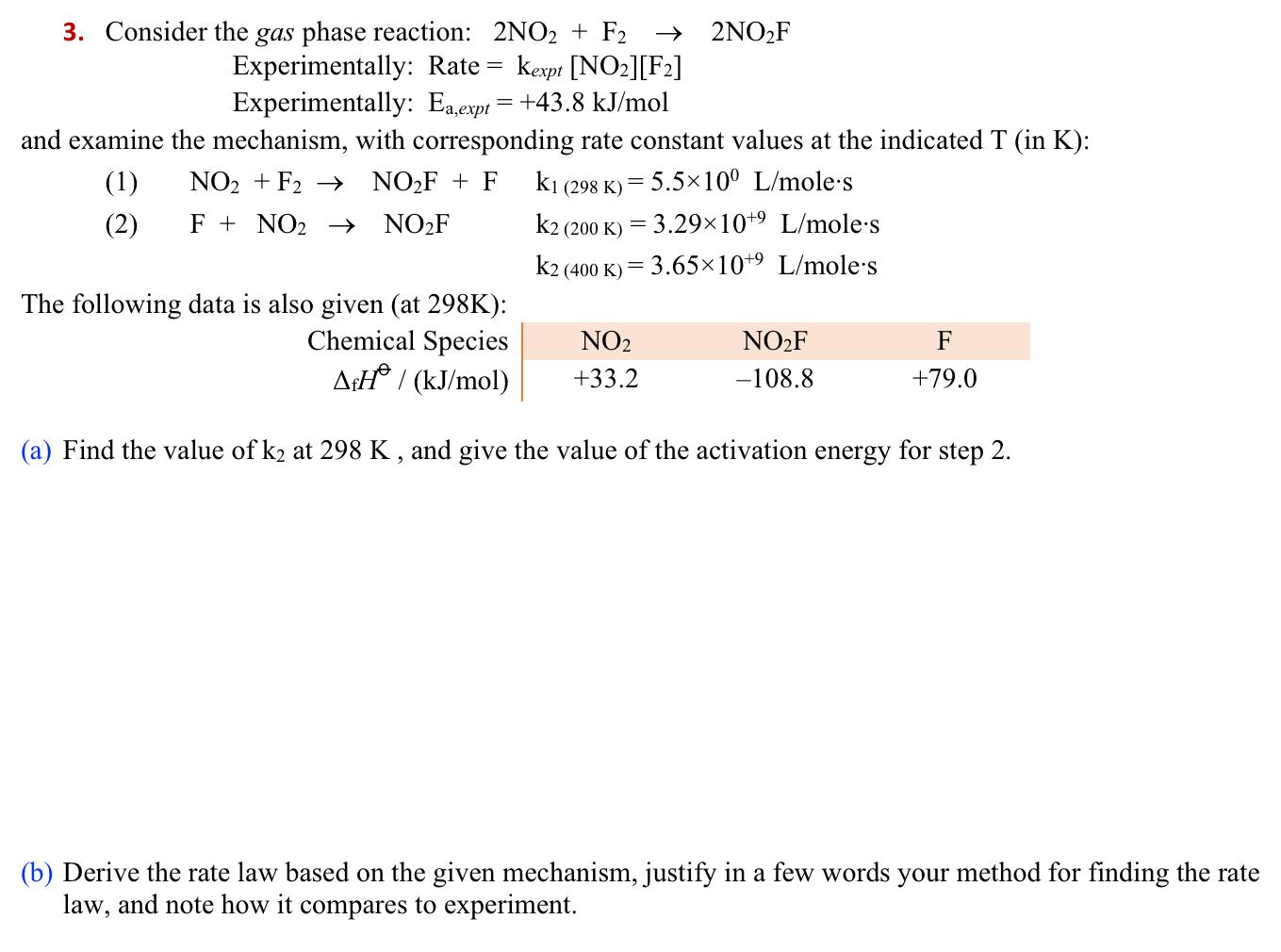 Solved 3. Consider the gas phase reaction: 2NO2 + F2 → 2NO2F | Chegg.com