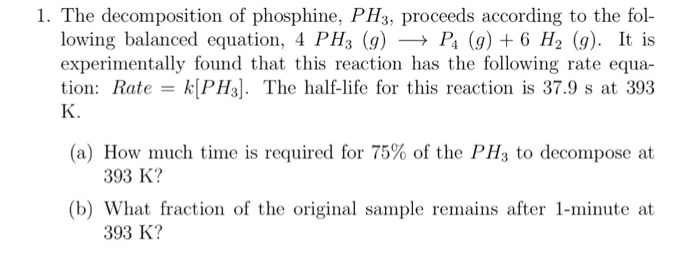 Solved The decomposition of phosphine, PH_3, proceeds | Chegg.com