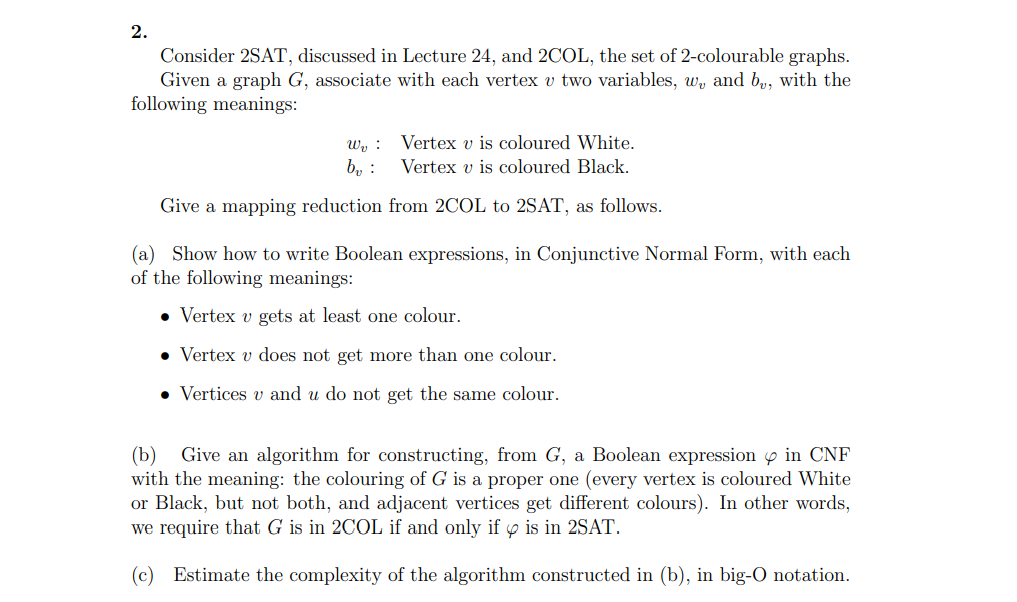 2. Consider 2SAT, discussed in Lecture 24, and 2COL, | Chegg.com