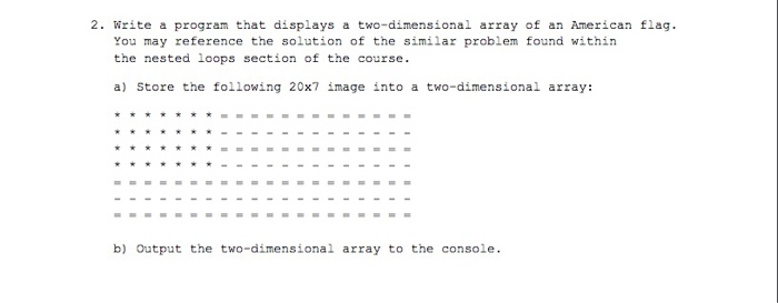 Solved 2 Write A Program That Displays A Two Dimensional 3182