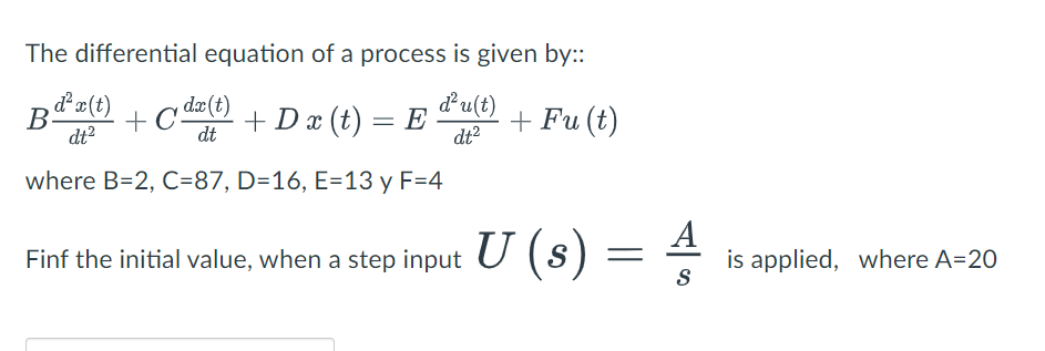Solved The differential equation of a process is given by:: | Chegg.com