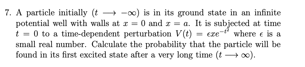 Solved A particle initially (t −-> −\infty ) ﻿is in its | Chegg.com