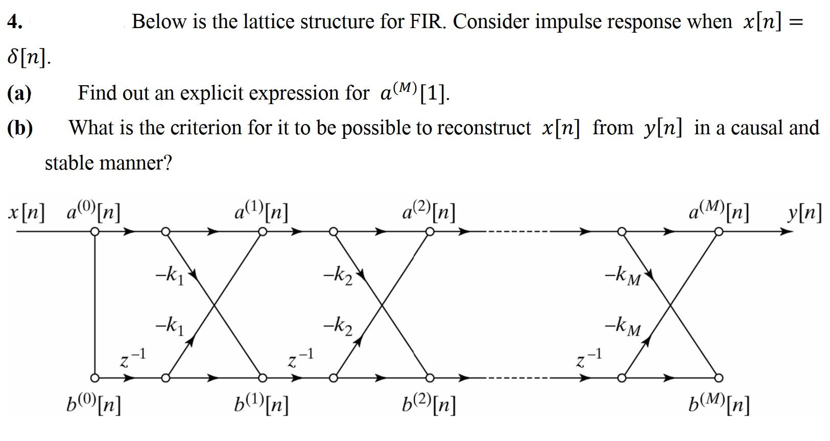 4. Below is the lattice structure for FIR. Consider | Chegg.com 4. Below is the lattice structure for FIR. Consider | Chegg.com