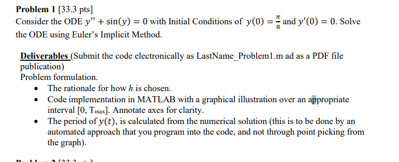 Solved Problem 1 [33.3 ﻿pts]Consider the ODE y''+sin(y)=0 | Chegg.com
